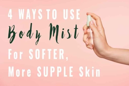 4 Ways To Use Body Mists For Softer, More Supple Skin - Utama Spice